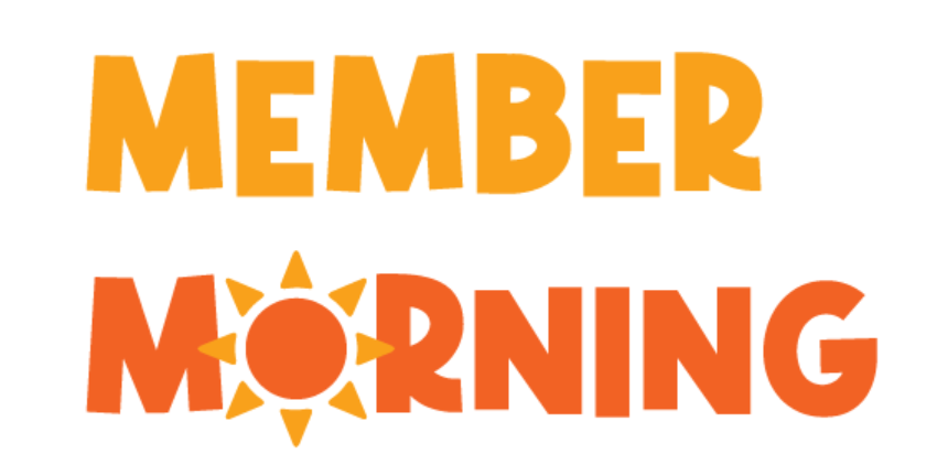 Member Morning