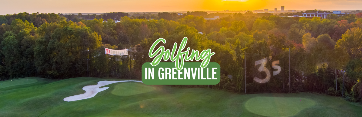 Top Places to Golf in Greenville