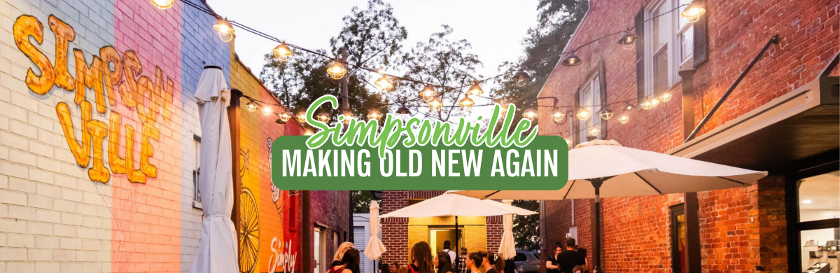 An Introduction to Simpsonville: Making Old New Again