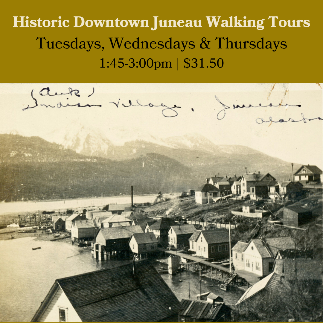Historic Downtown Juneau Walking Tour
