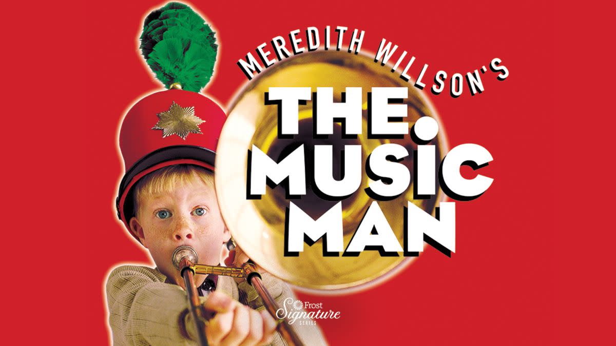 The Music Man at the Tobin Center